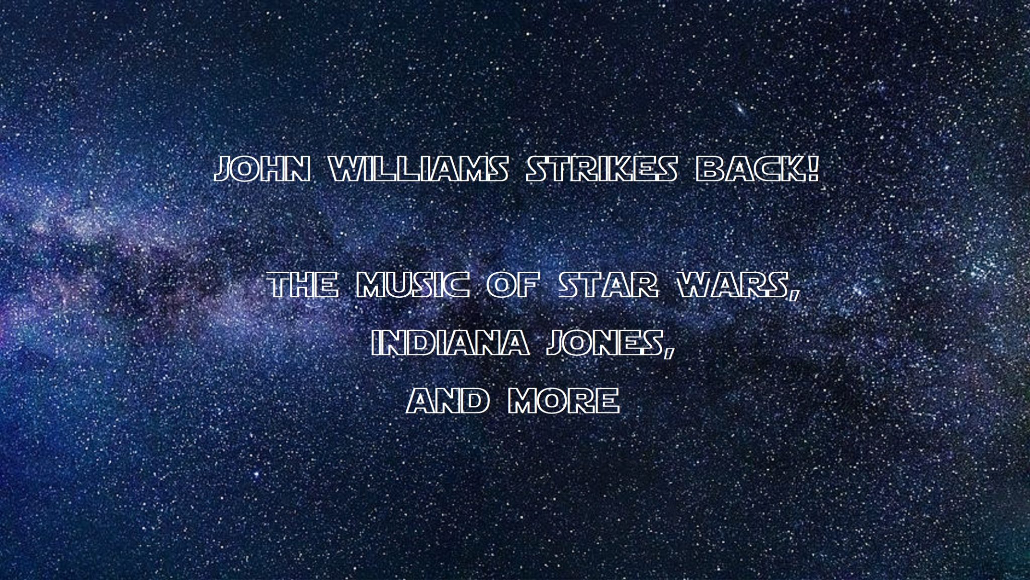 John Williams Strikes Back Presented by the OC Pops | Ocean City NJ