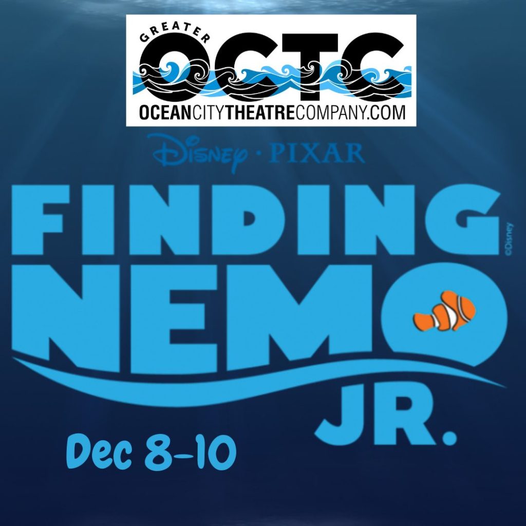 OCTC's Jr Company Presents Finding Nemo JR | Ocean City NJ